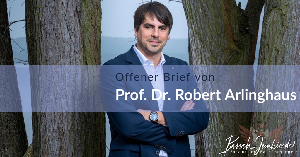 Offener Brief von Prof. Dr. Robert Arlinghaus – Barsch-Junkie.de